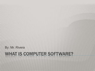 What is computer software? | PPT