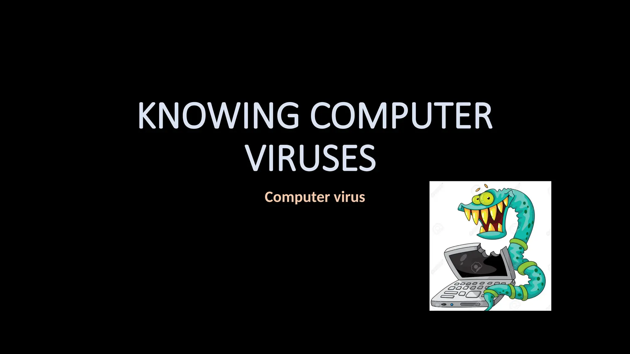 WHAT IS COMPUTER VIRUS introduction to computer virus.pptx