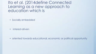 What is connected learning | PPT
