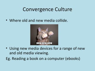 What is convergence culture | PPT