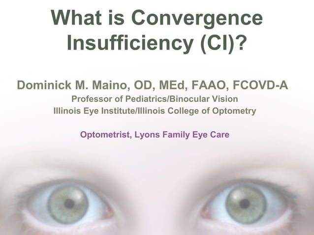 What is Convergence Insufficiency? | PPT | Physical Therapy | Wellness