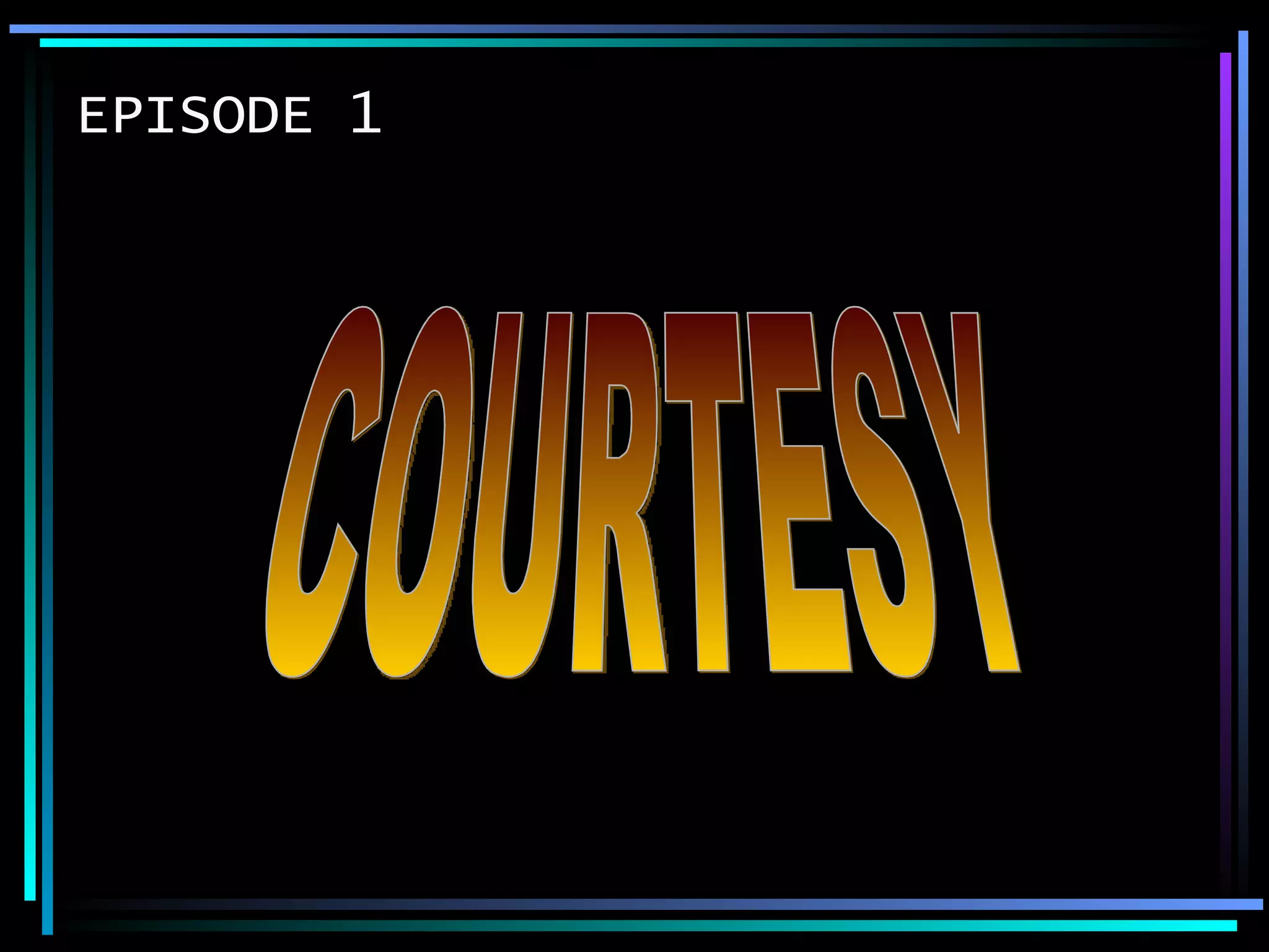 What is Courtesy | PPT