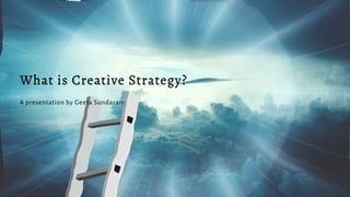 What is Creative Strategy - Presentation.pdf