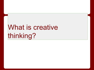 creative thinking and metacognition presentation report | PPT