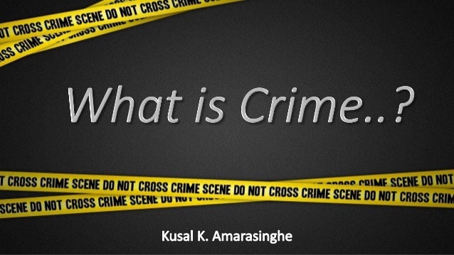 What is crime?