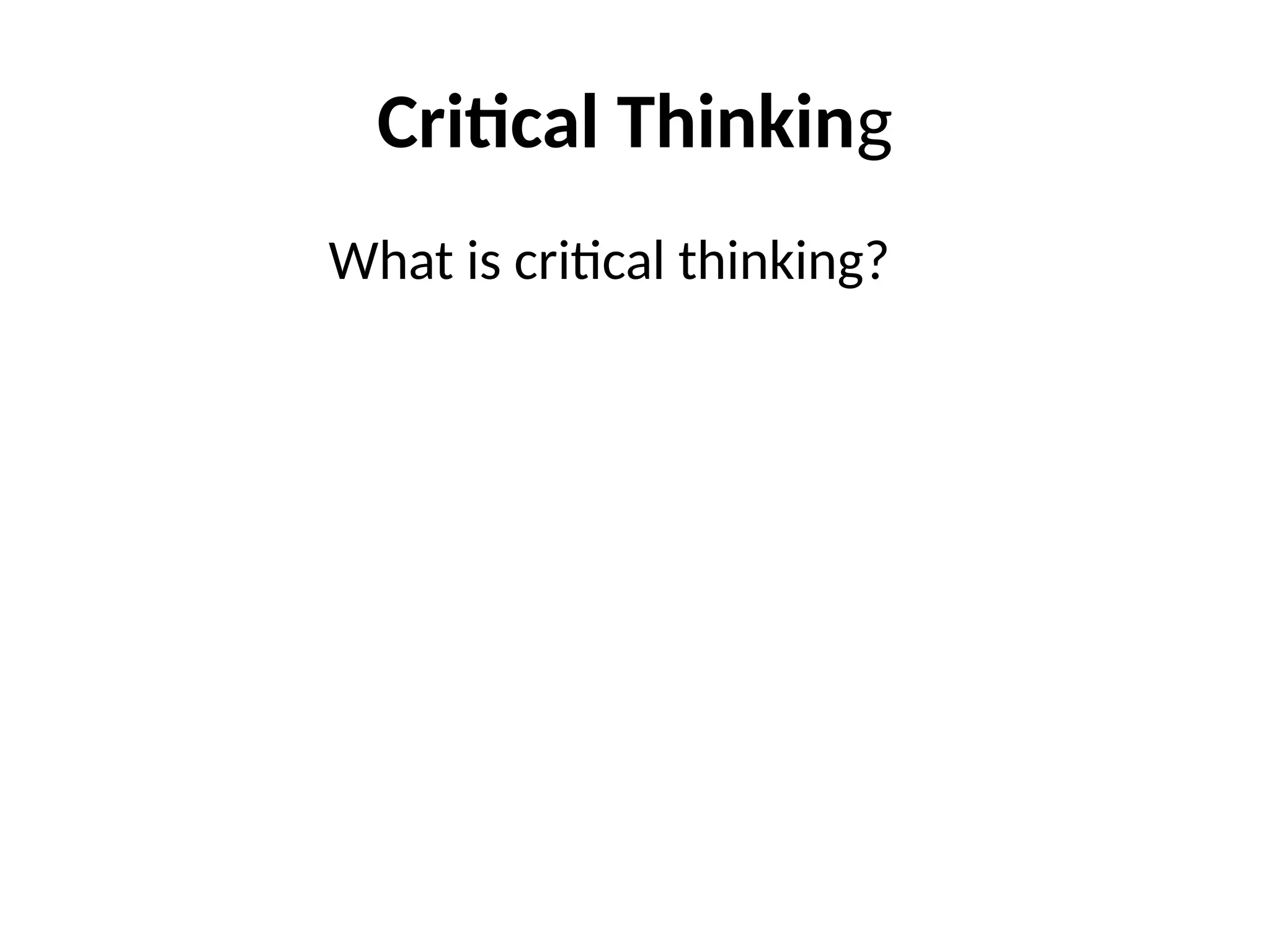Explaining What is critical thinking.pptx