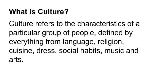 What is culture | PPTX | Geography | Science