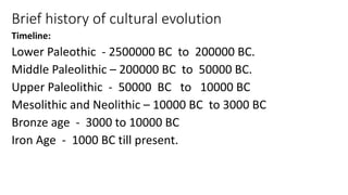 What is culture and brief history of cultural evolution? | PPT