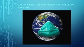 What is the meaning of Curfew and lockdown? | PPT