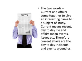 What is current affairs | PPTX