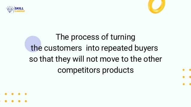 What is Customer Retention? | Digital Marketing | PDF