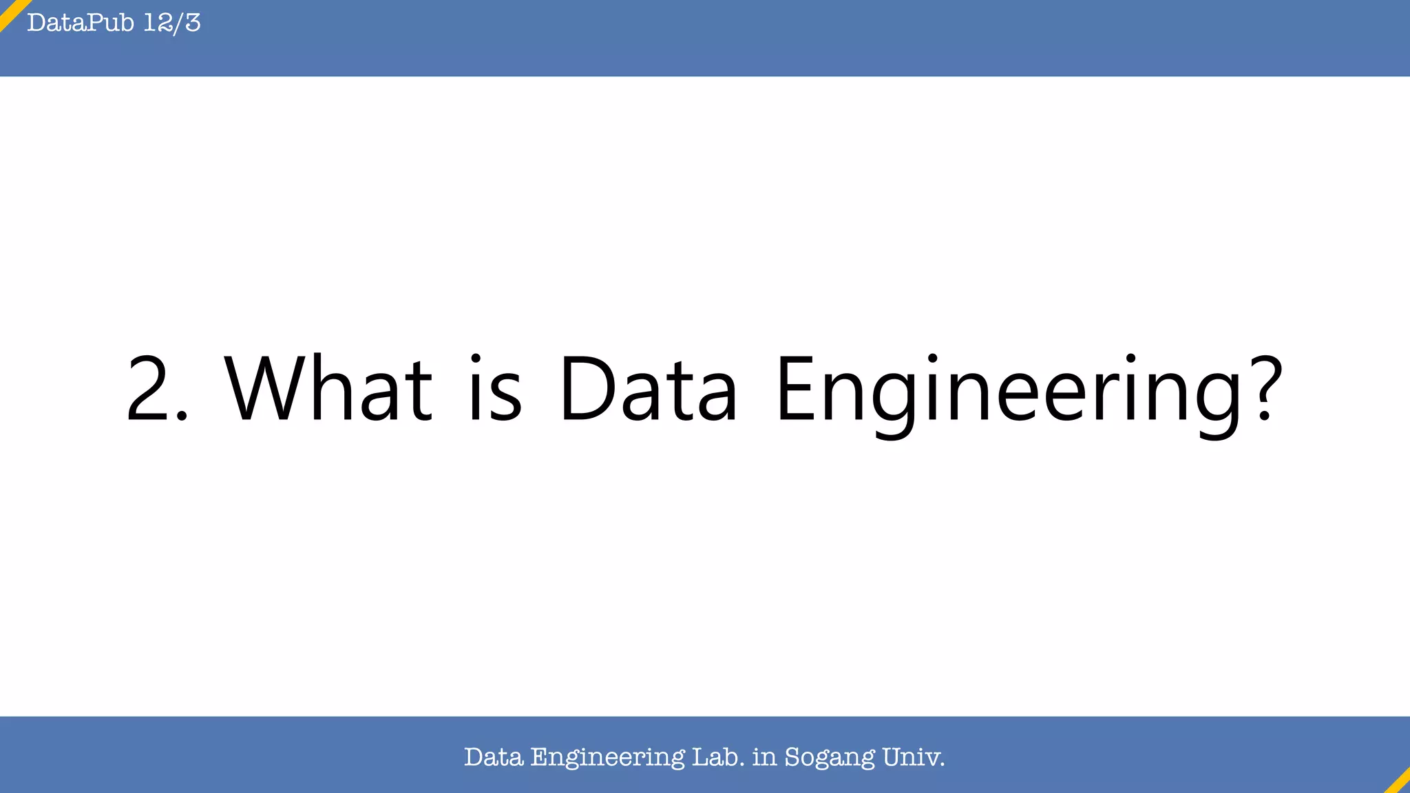What is data engineering? | PPT