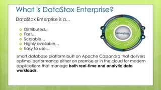 What is DataStax Enterprise? | PPT