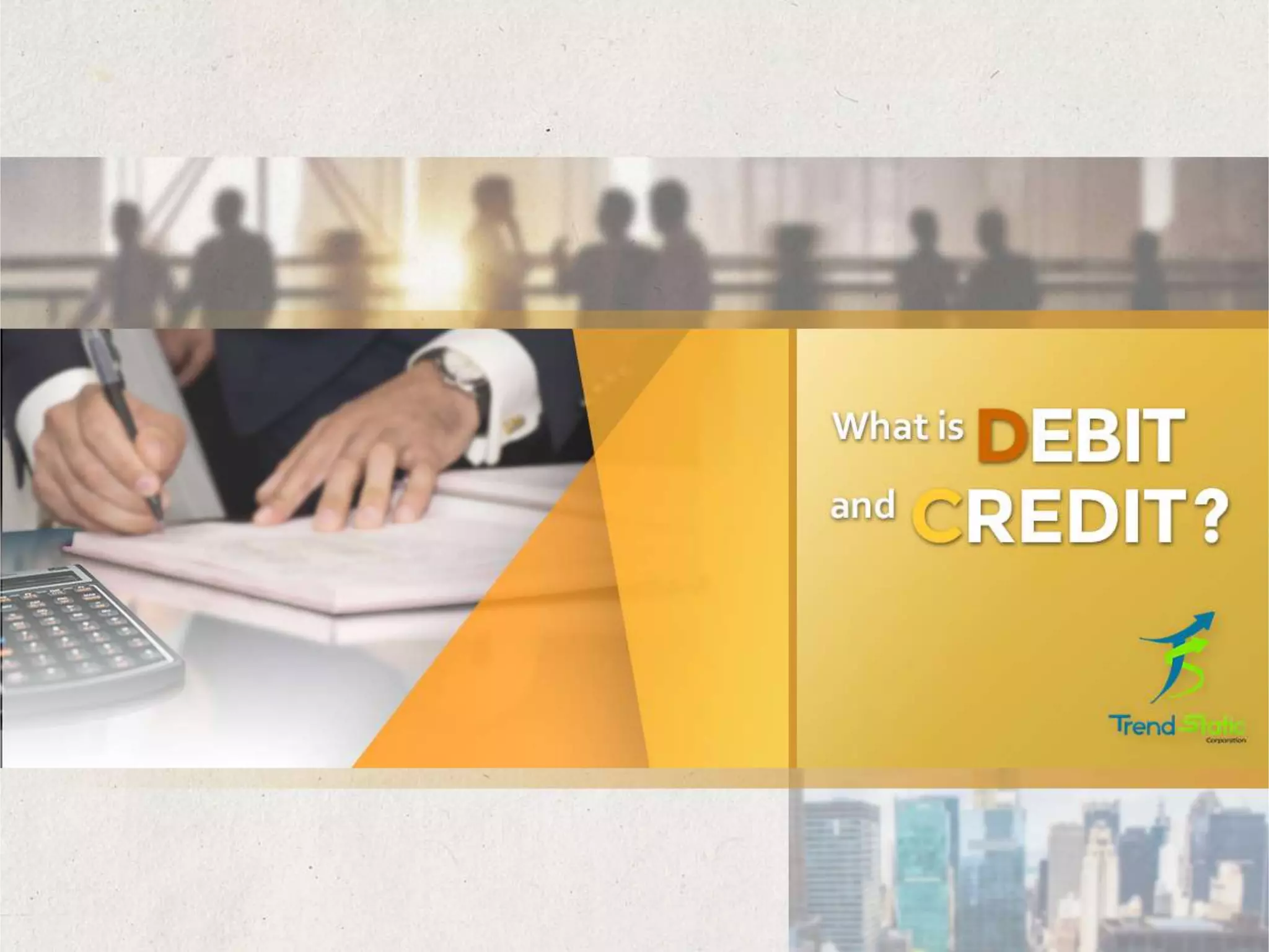 What Is Debit and Credit | PPTX