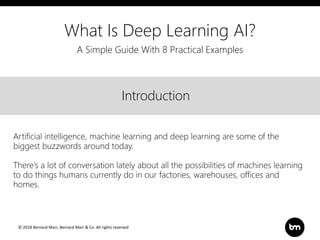 What Is Deep Learning AI? A Simple Guide With 8 Practical Examples | PPTX | Business I.T. | Business