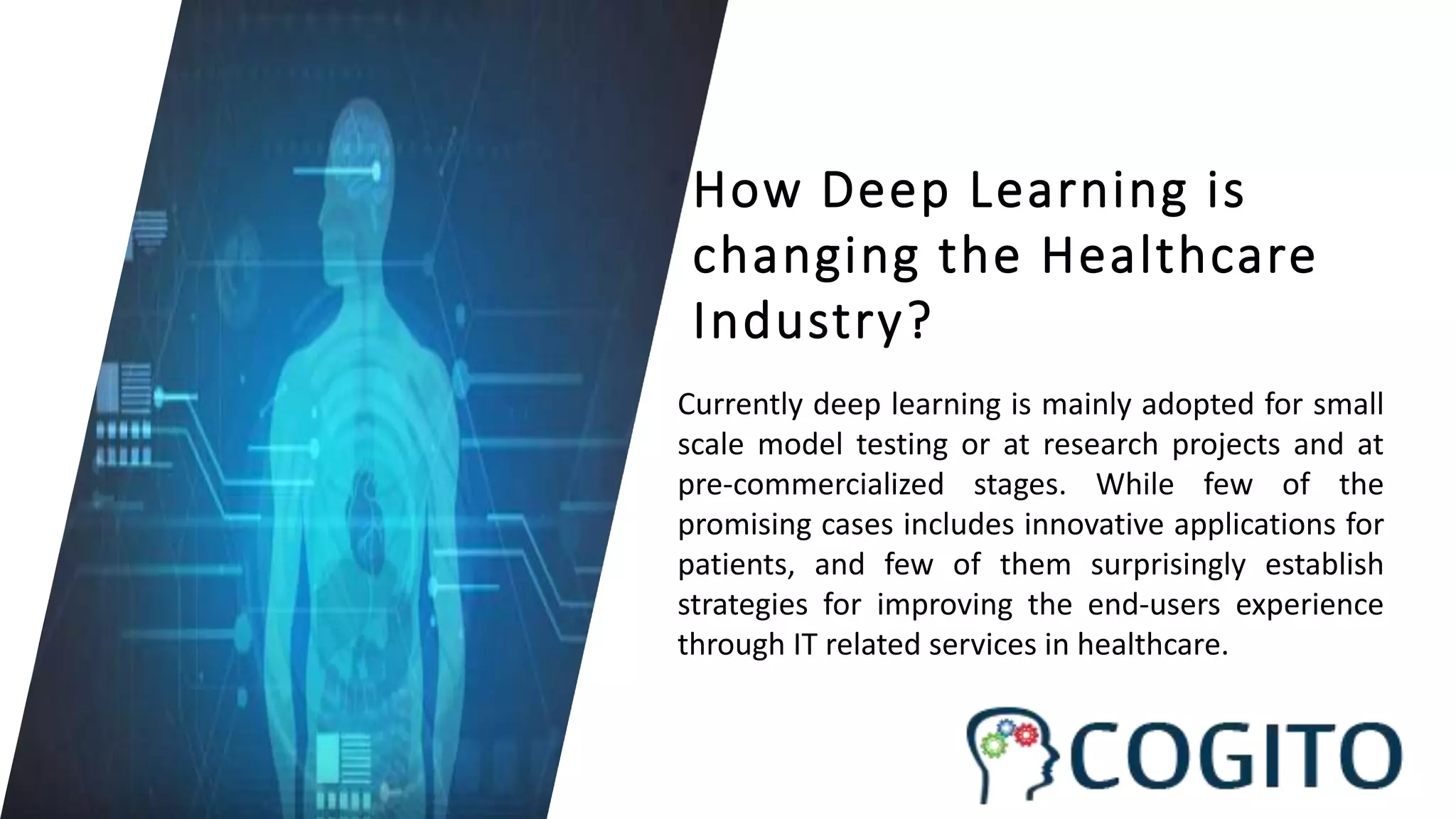 What is Deep Learning and how it helps to Healthcare Sector? | PPTX