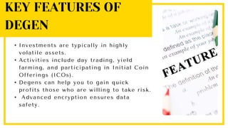 What Is Degen and How Does it Work: A Guide | PPT
