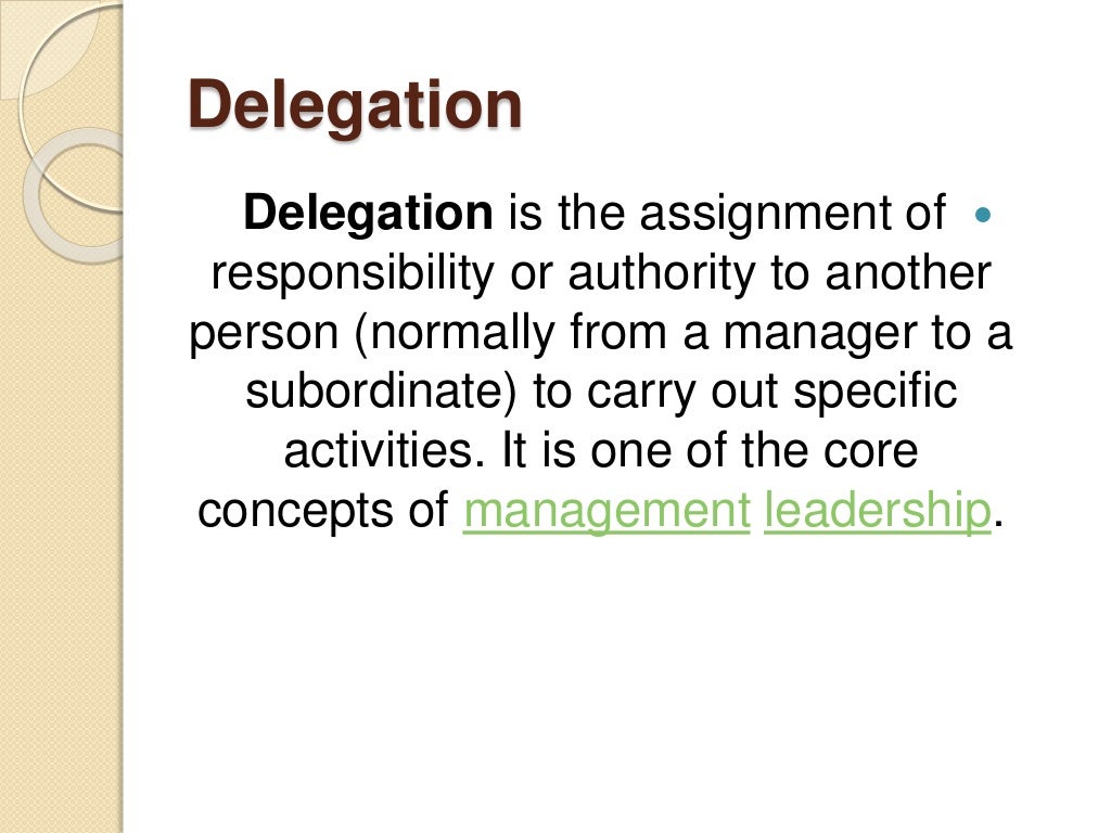 What is delegation