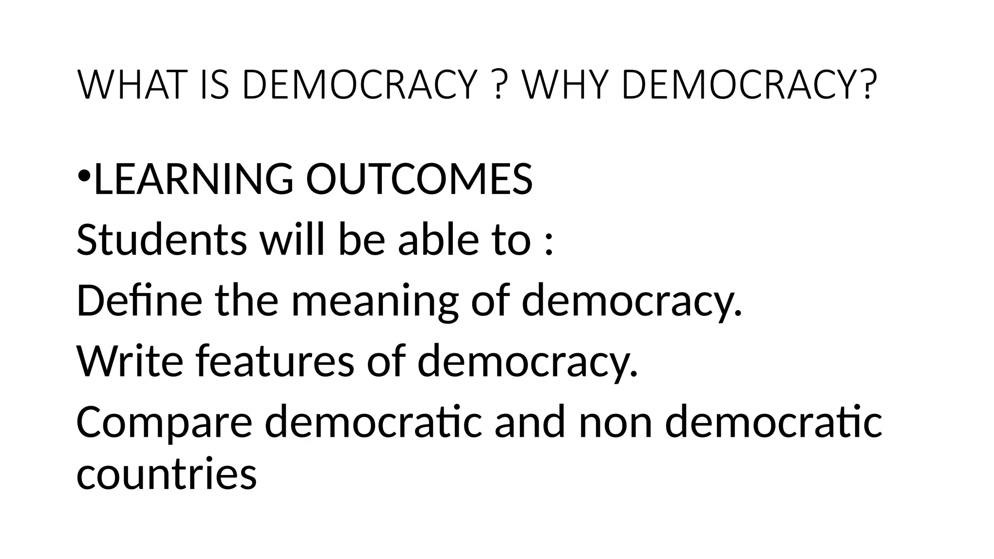 WHAT IS DEMOCRACY ppt.pptx class9 civics | PPTX | Politics