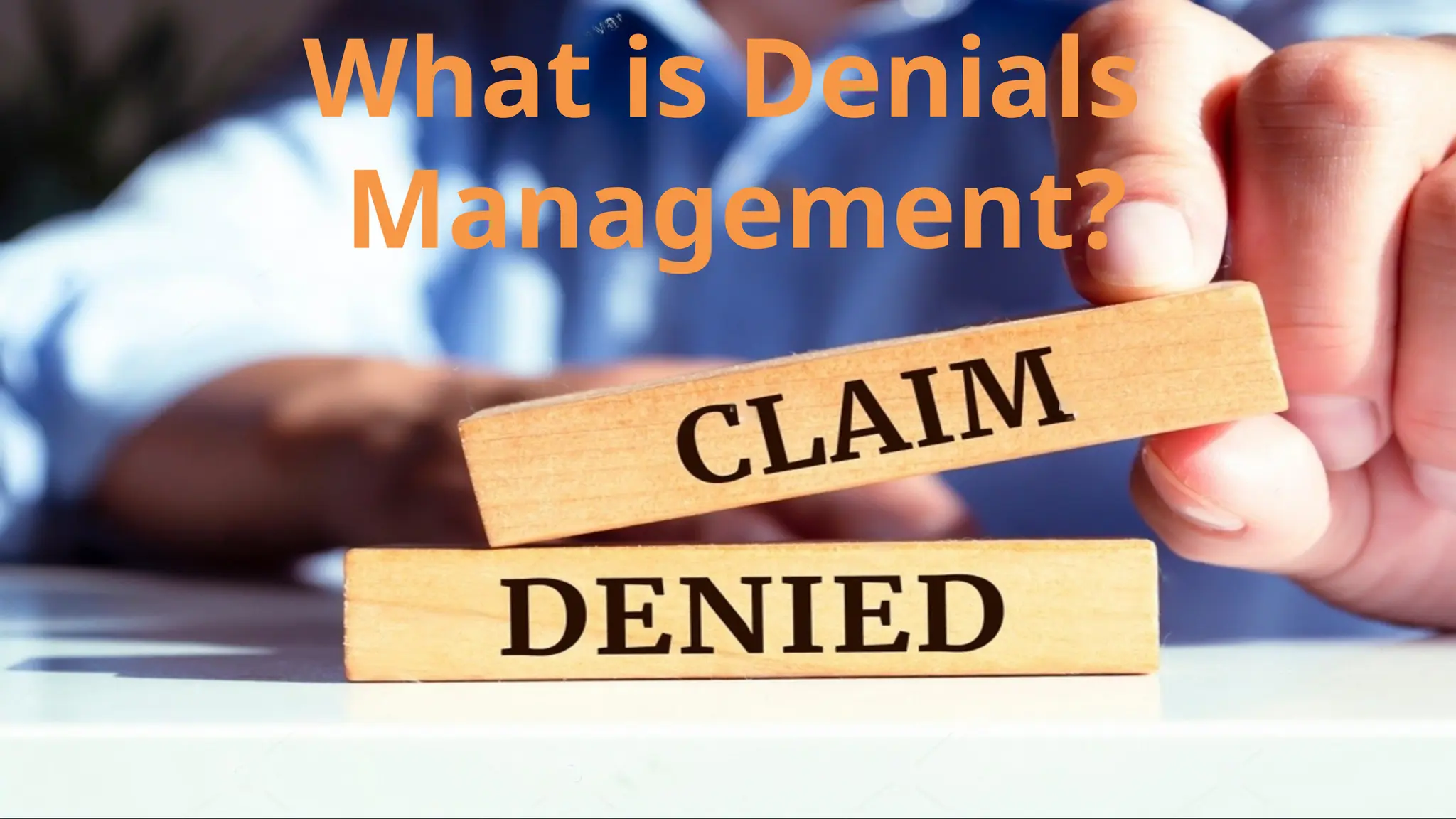 What is Denial Management in Healthcare? | PPTX