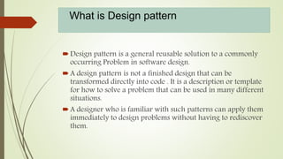 What is design pattern | PPTX