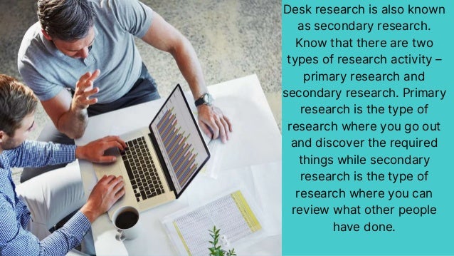 What Is Desk Research Methodology And Why It Is Used? | PPT