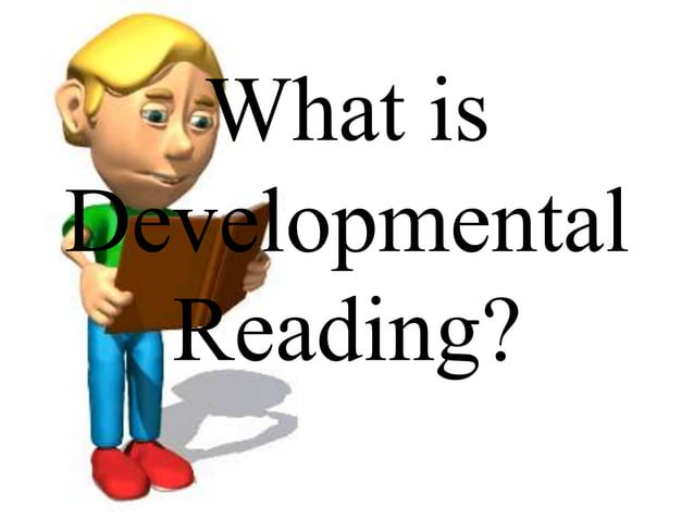 What is developmental reading | PPTX | Education