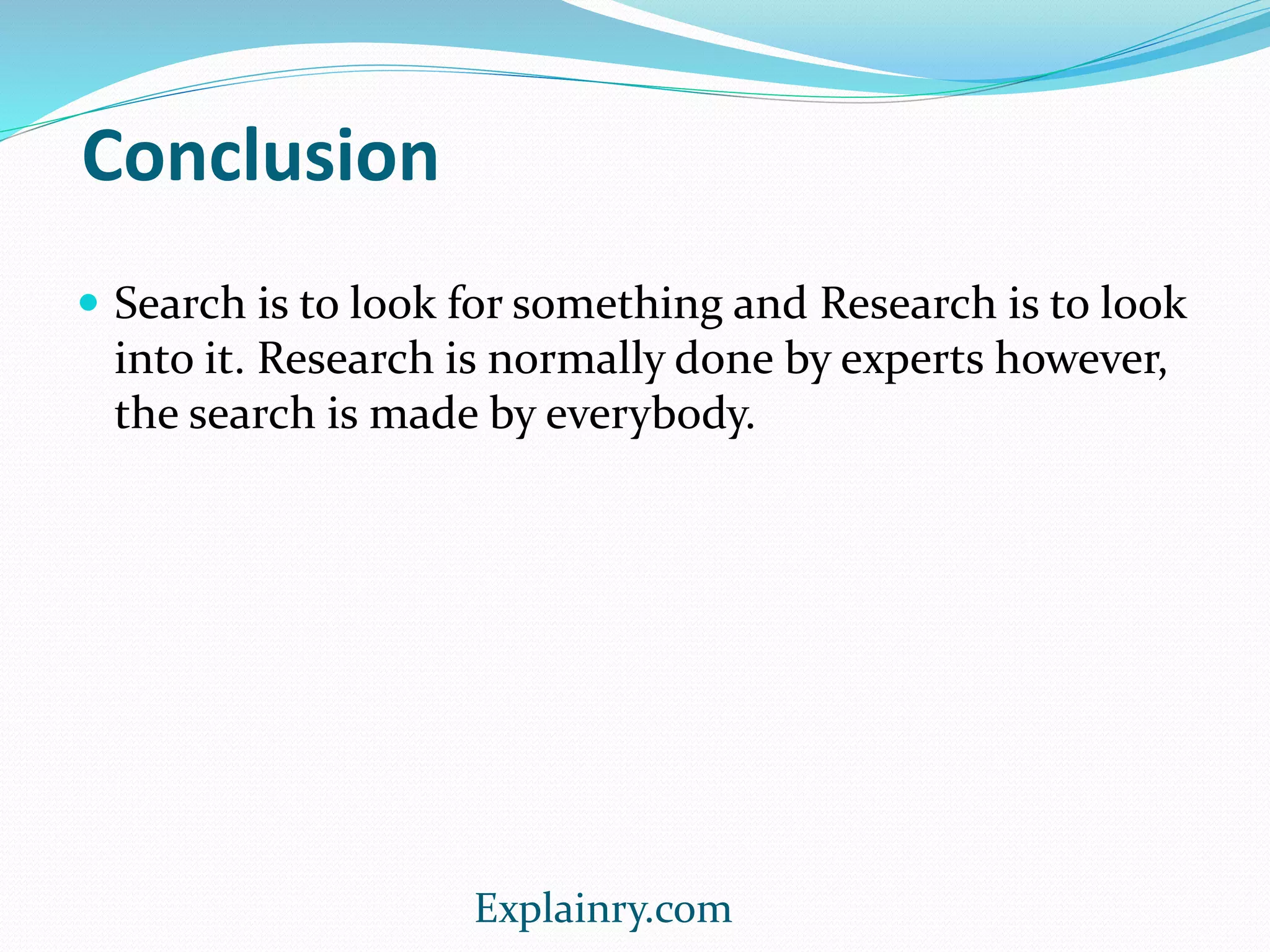 What is difference between search and research | PPTX