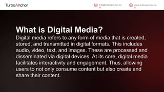 What is Digital Media and How It Shapes Our World.pptx
