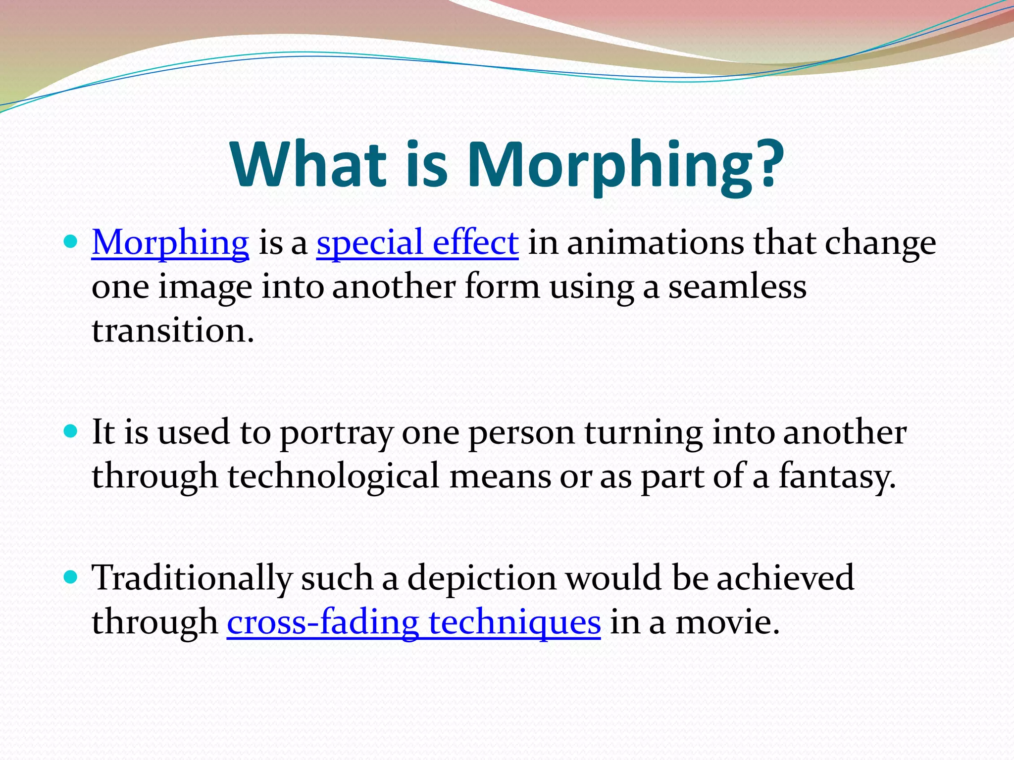 What is Digital Morphing and Its Techniques | PPTX