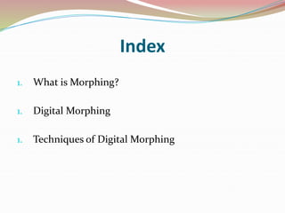 What is Digital Morphing and Its Techniques | PPTX