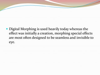 What is Digital Morphing and Its Techniques | PPTX