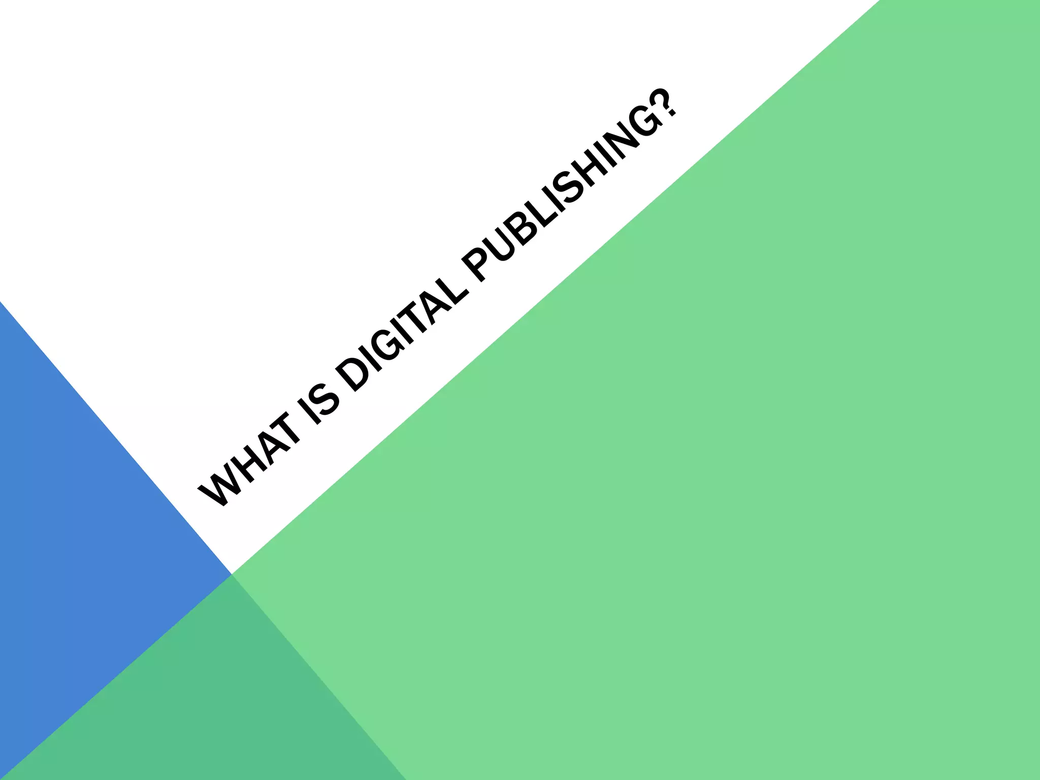 What is digital publishing | PPTX