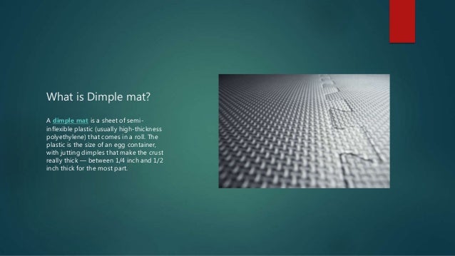 What is dimple mat | PPT
