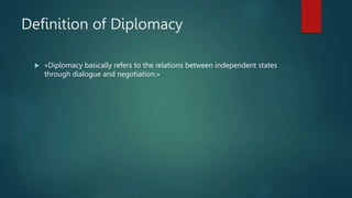 What is Diplomacy, Presentation on Diplomacy.pptx