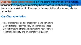 What is Disorganized Attachment and Causes and Impact of it | PPT