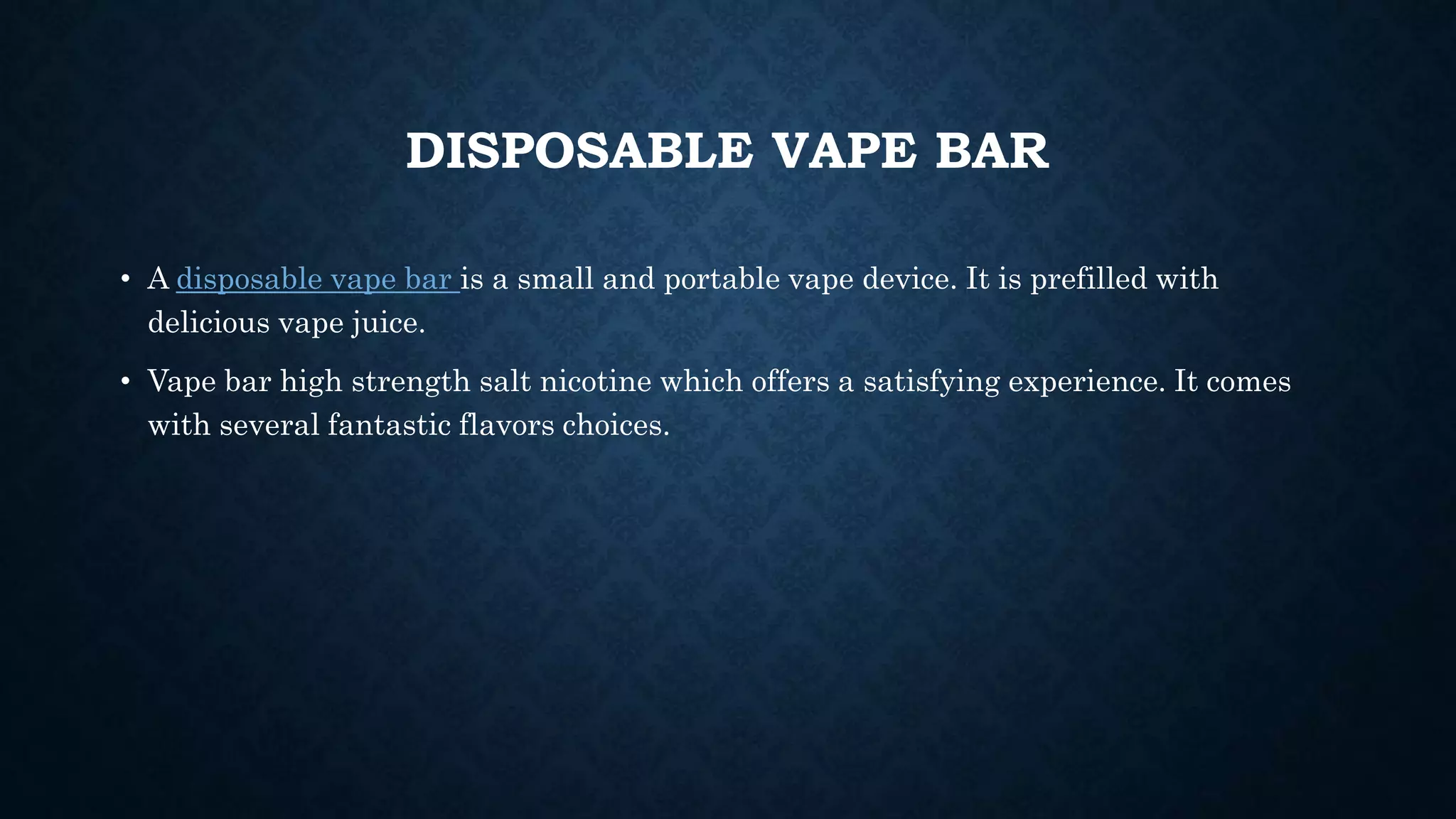 What is disposable vape bar | PPT