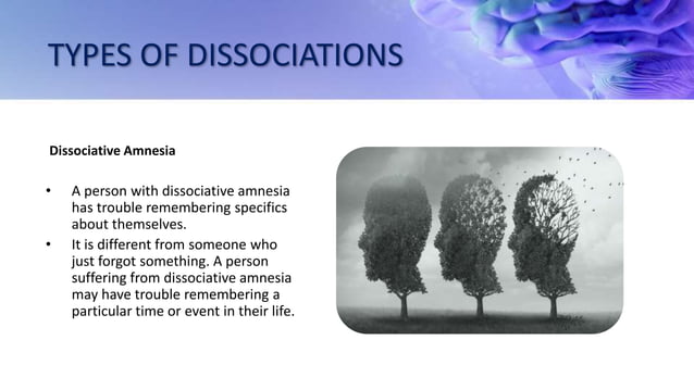 What Is Dissociation Psychology, Definition and Treatments | PPT