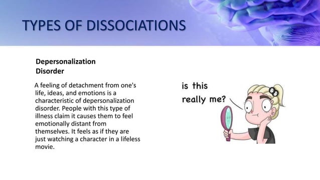 What Is Dissociation Psychology, Definition and Treatments | PPT