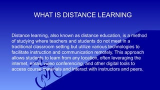 WHAT IS DISTANCE LEARNING AND ITS TYPES. | PPTX