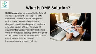 What is DME Solution.pdf | Medical Health
