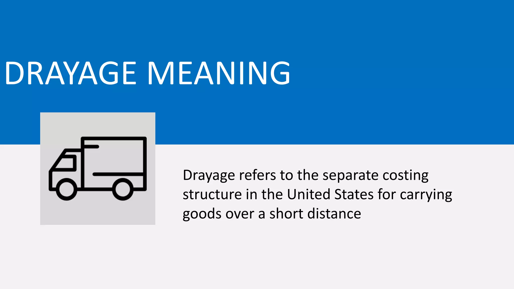 What is Drayage - How to Reduce drayage costs | PPTX