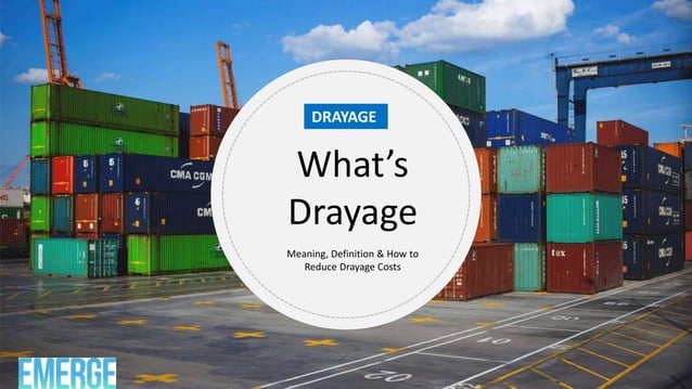What is Drayage - How to Reduce drayage costs | PPTX