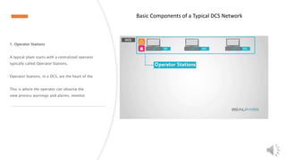 What is a Distributed Control System? DCS has evolved from the original ...
