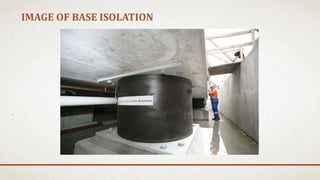 Base Isolation of Structure. | PPTX | Civil Engineering Industry | Industries