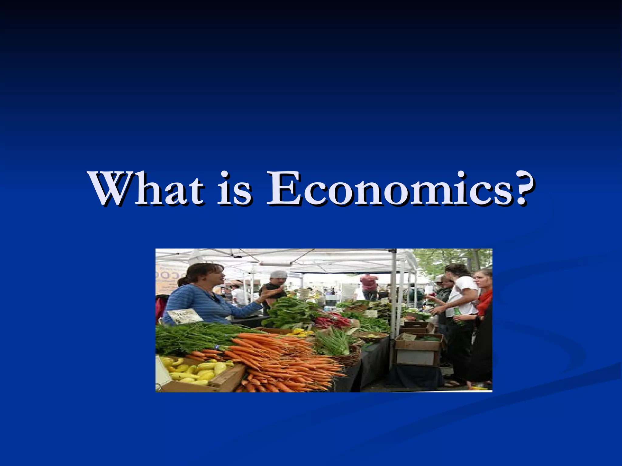 What Is Economics | PPT