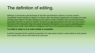 What is editing? | PPTX