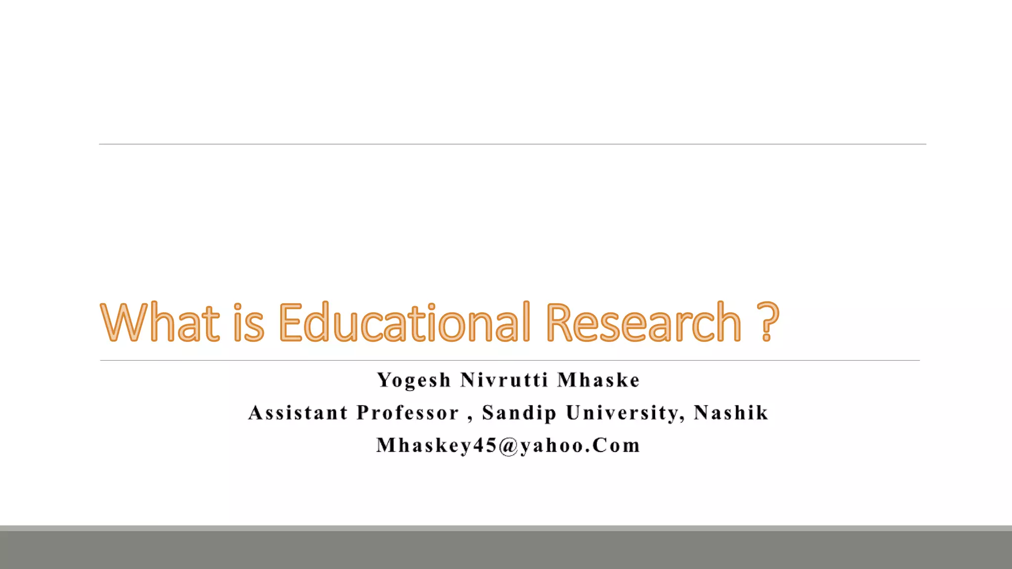 What is educational research | PPT