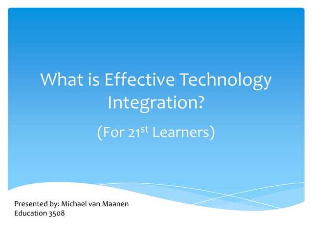 What is effective technology integration | PPTX