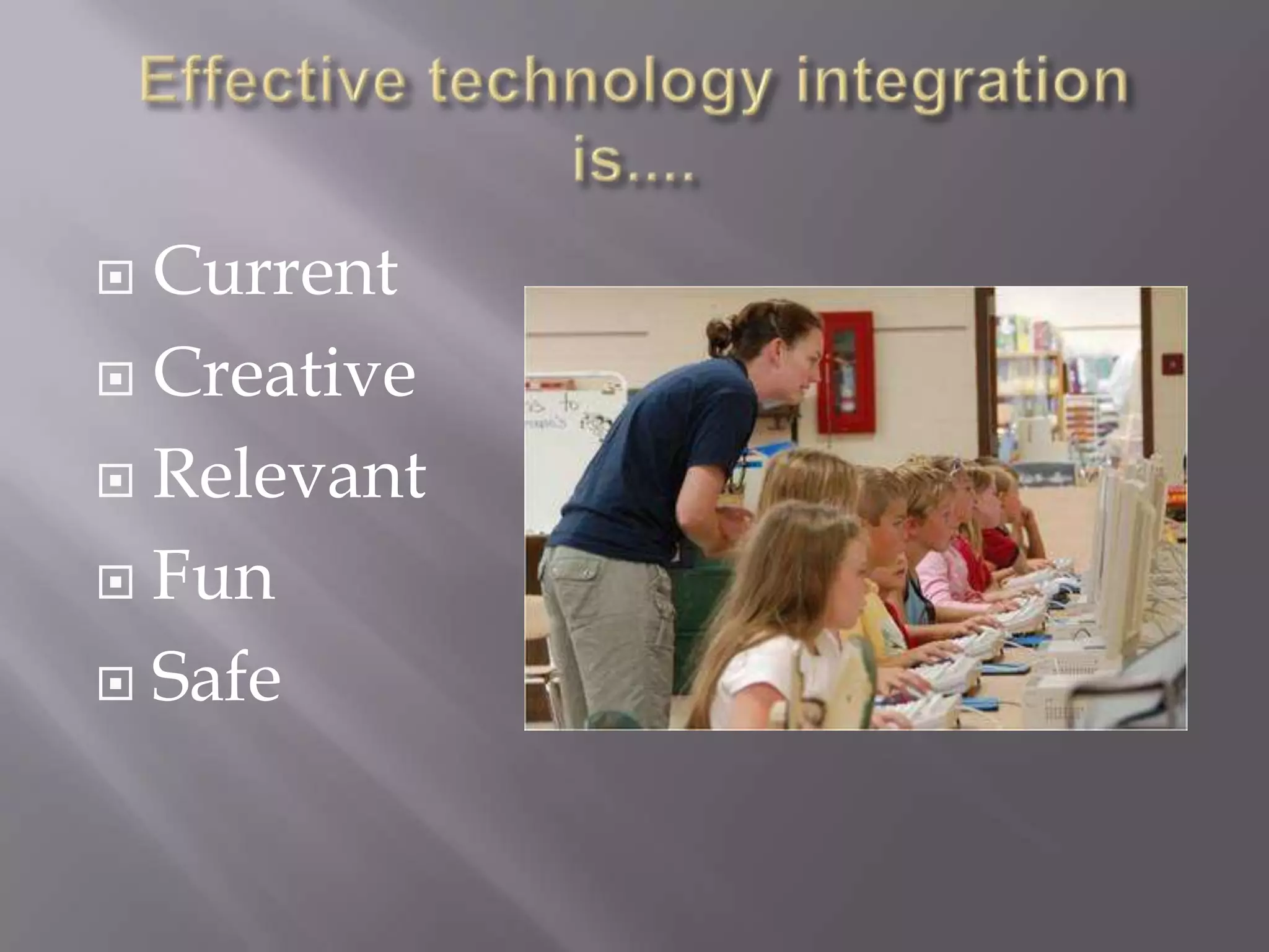 What is effective technology integration for the 21st | PPTX